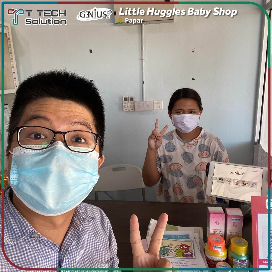 Congratulations to Little Huggles Babyshop, Papar for using Genius POS. Support by T Tech ...