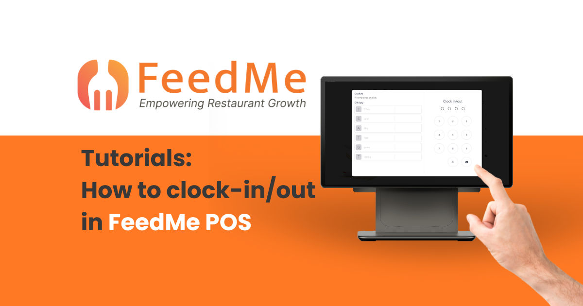 Tutorials: How to do clock-in / out in FeedMe POS - T Tech Solution