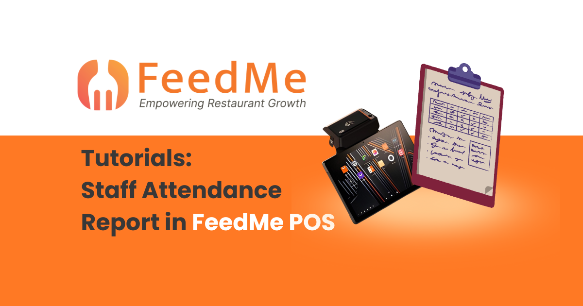 Tutorial: Staff Attendance Report in FeedMe POS - T Tech Solution