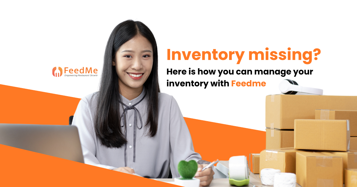 Inventory missing? Here is how you can use Feedme to manage your inventory - T Tech Solution