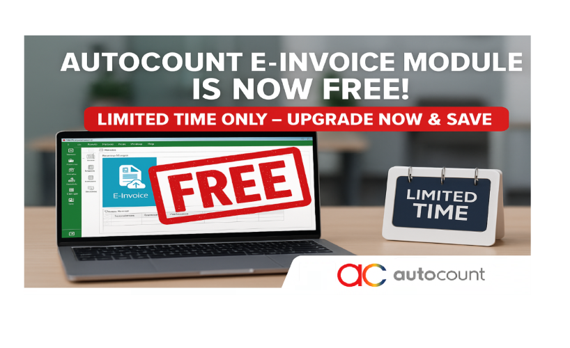 AutoCount E-Invoice Module Is Now FREE! But Only If You Act Fast - T Tech Solution